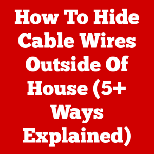 How To Hide Cable Wires Outside Of House (5+ Ways Explained)