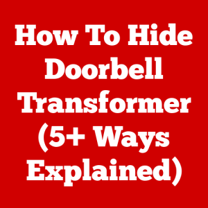 How To Hide Doorbell Transformer (5+ Ways Explained)
