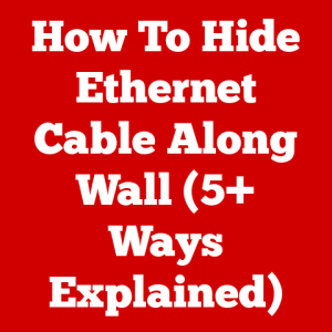 How To Hide Ethernet Cable Along Wall (5+ Ways Explained)
